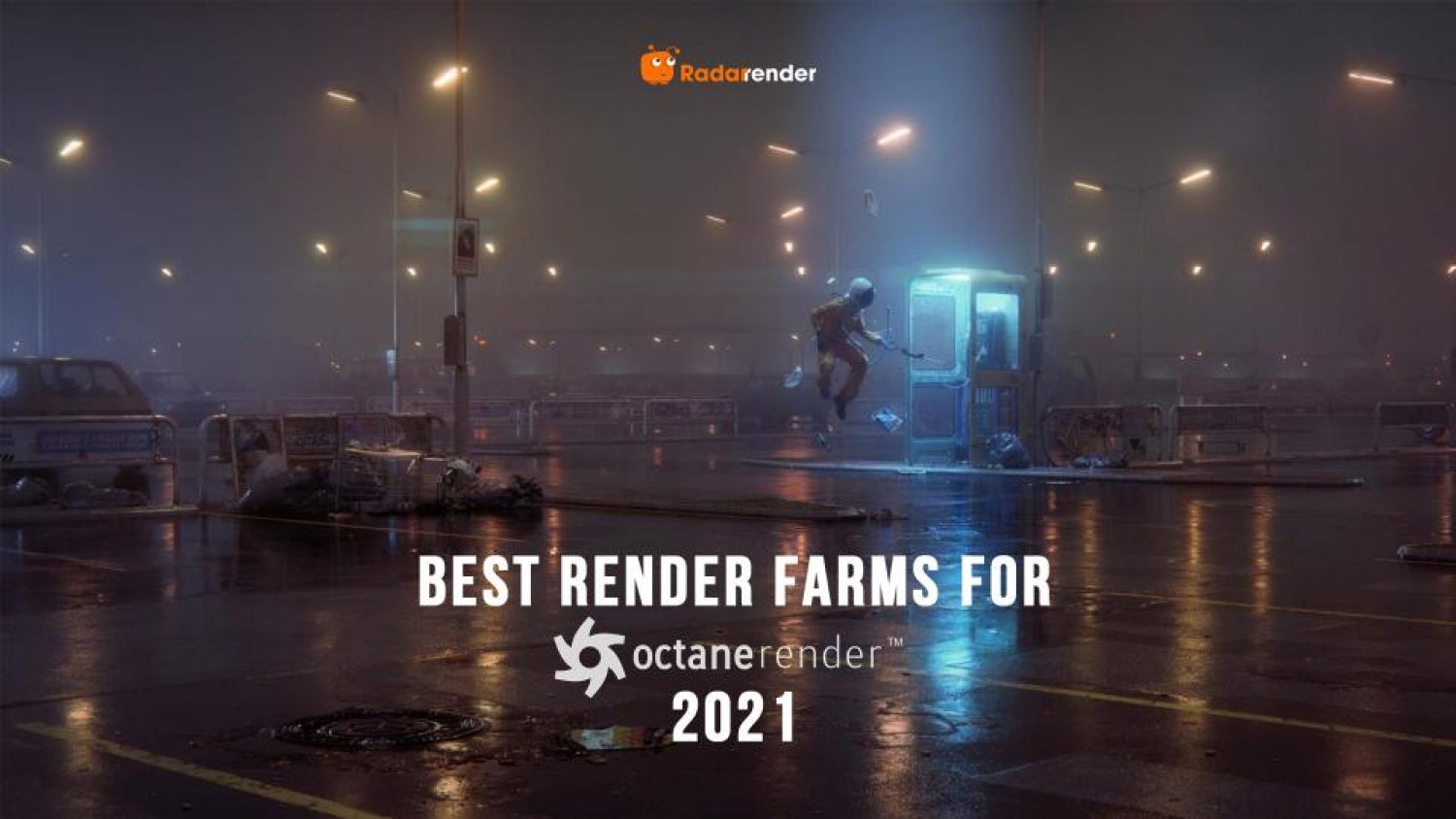 Best Render Farms for Octane Renderer - RadarRender