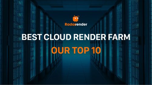 Top 10 best cloud render farms | Radarrender | Ranking & Review
