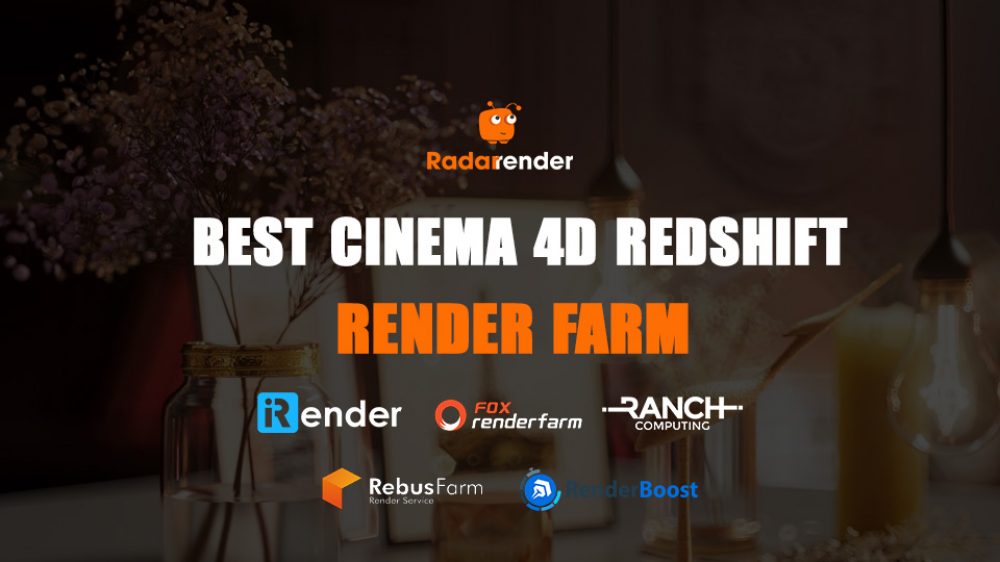 Top 5 best Cinema 4D Redshift Render Farm | Radarrender
