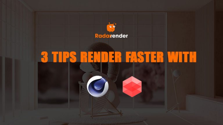 3 Tips for rendering with Cinema 4D and Redshift faster