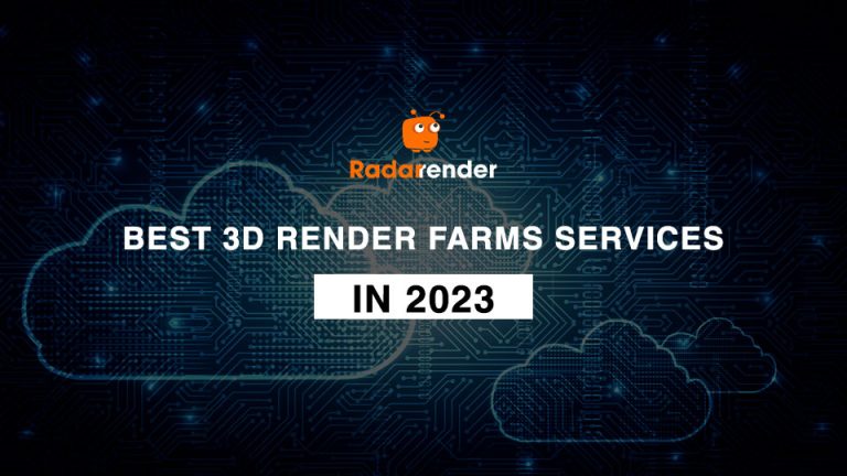 Top 3 best 3D render farm services 2023