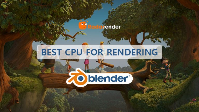 Best CPU for rendering Blender - Radarrender
