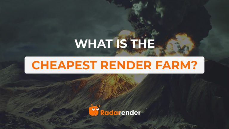 What is the cheapest render farm? - Radarrender