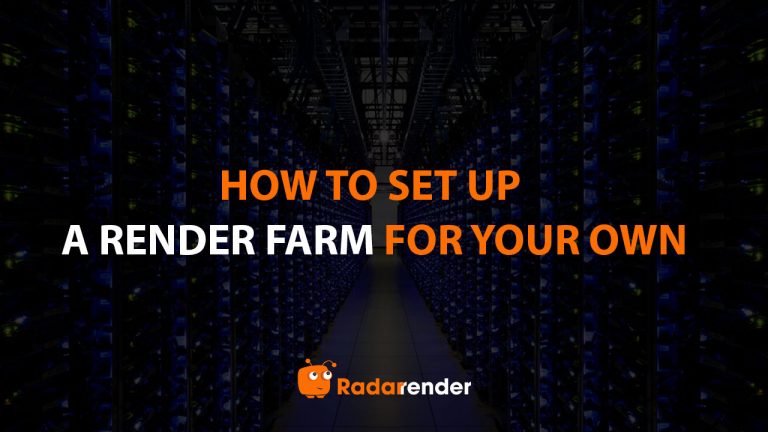 How to set up a render farm for your own - Radar Render