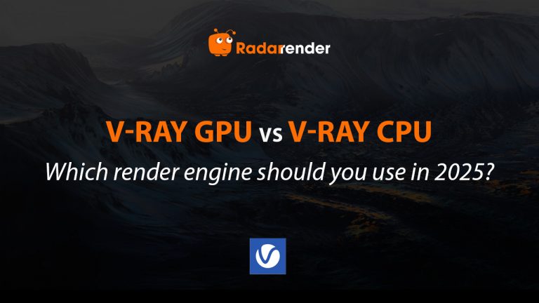 V-Ray CPU vs GPU: Which render engine should you use in 2025?